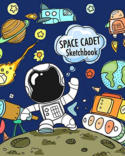 Space Cadet Sketch Book: Boy's Astronaut Sketchbook Large 8"x10" Kid's ...