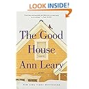 The Good House: A Novel: Ann Leary: 9781250043030: Amazon.com: Books