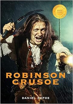 Amazon.com: Robinson Crusoe (Illustrated) (1000 Copy Limited Edition ...