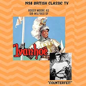 Amazon.com: British 1958 TV Series Ivanhoe Episode Counterfeit starring Roger Moore DVD ...
