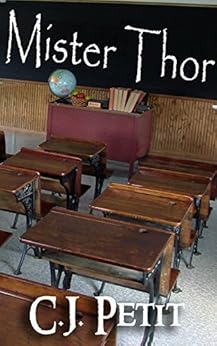 Mister Thor - Kindle edition by C.J. Petit. Literature & Fiction Kindle ...