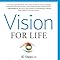 Vision for Life, Revised Edition: Ten Steps to Natural Eyesight ...