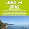 LEED v4 BD&C EXAM GUIDE: A Must-Have for the LEED AP BD+C Exam: Study Materials, Sample ...