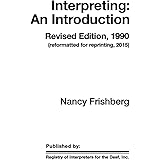 So You Want to Be an Interpreter: An Introduction to Sign Language ...