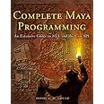 Amazon.com: Complete Maya Programming: An Extensive Guide to MEL and ...