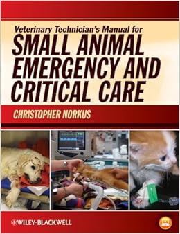 Veterinary Technician′s Manual for Small Animal Emergency and Critical Care: Amazon.co.uk ...