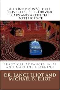 Autonomous Vehicle Driverless Self-Driving Cars and Artificial ...