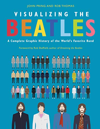 Visualizing The Beatles: A Complete Graphic History of the World's ...