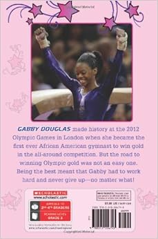 Gabby Douglas: Going for Gold: Tori Kosara: 9780545556743: Amazon.com ...