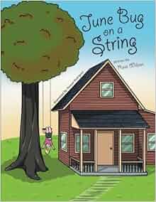 June Bug on a String: Rose Wilson: 9781514467664: Amazon.com: Books