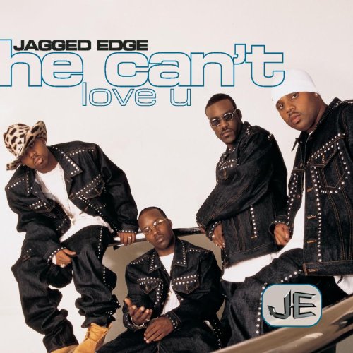 Jagged Edge Album: «He Can't Love U / What You Tryin to Do»