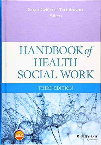 Handbook of Health Social Work: Gehlert, Sarah, Browne, Teri + Free ...