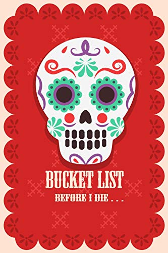 BUCKET LIST Before I die...: Notebook for Record Your 100 Bucket List ...