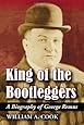 Amazon.com: King of the Bootleggers: A Biography of George Remus ...