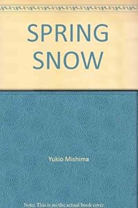 Spring Snow book by Yukio Mishima