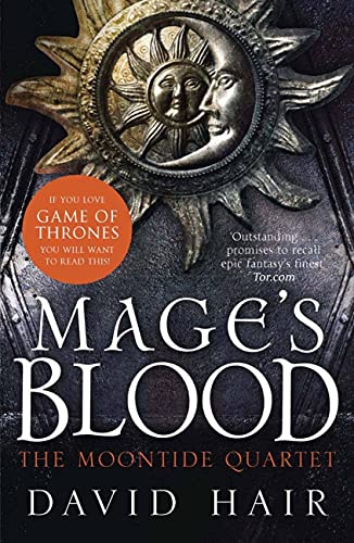 Mage's Blood: The Moontide Quartet Book 1: Hair, David: 9781780871974 ...