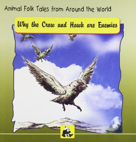Animal Folk Tales from Around the World - Why the Crow and Hawk are ...