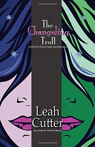 The Changeling Troll (The Seattle Trolls Trilogy): Cutter, Leah ...
