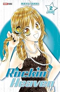 Rockin' Heaven, Double édition, tome 2 - Mayu Sakai - Babelio