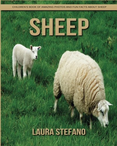 Sheep: Children's Book of Amazing Photos and Fun Facts about Sheep ...