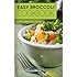 Dreaded Broccoli Cookbook: A Good-Natured Guide to Healthful Eating ...