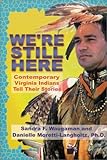 First People: The Early Indians of Virginia: Keith Egloff, Deborah ...