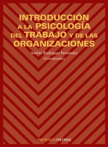 Valnotema: Introduccion a la psicologia del trabajo y de las organizaciones / Introduction to ...