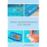 Pool Log Book: Water Chemistry and Maintenance Record for Swimming Pool ...