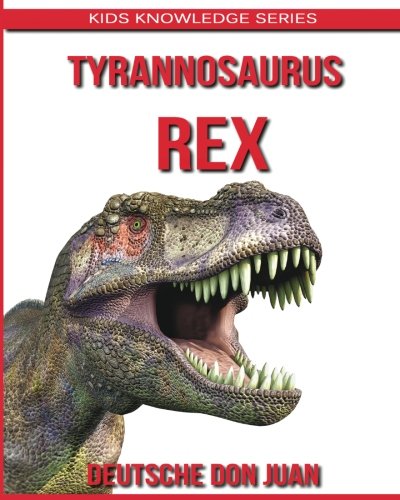 Buy Tyrannosaurus T-Rex: Amazing Photos & Fun Facts Book for Kids About ...