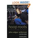 Hoop Roots: John Edgar Wideman: 9780618257751: Amazon.com: Books