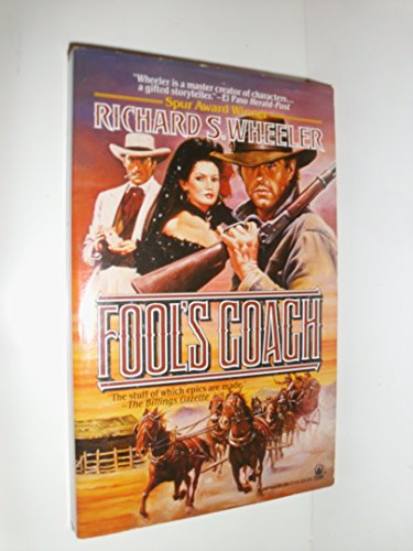 Fool's Coach: Wheeler, Richard S.: 9780812512977: Amazon.com: Books