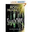 Amazon.com: Shadows (9780147512208): Robin Mckinley: Books