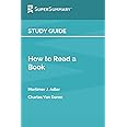 Study Guide: How to Read a Book by Mortimer J. Adler, Charles Van Doren ...