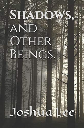 Publication: Shadows, and Other Beings