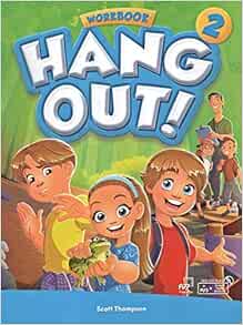 HANG OUT ! 2 WORKBOOK + STUDENT DIGITAL MATERIALS CD: Varios ...