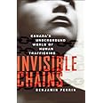 Invisible Chains: Canada's Underground World of Human Trafficking ...