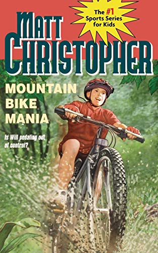 Mountain Bike Mania (Matt Christopher Sports Classics): Christopher ...