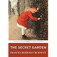 The Secret Garden by Frances Hodgson Burnett: Burnett, Frances Hodgson ...