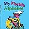 My Florida Alphabet: Annie P Johnson, John Hume: 9781561643929: Amazon ...