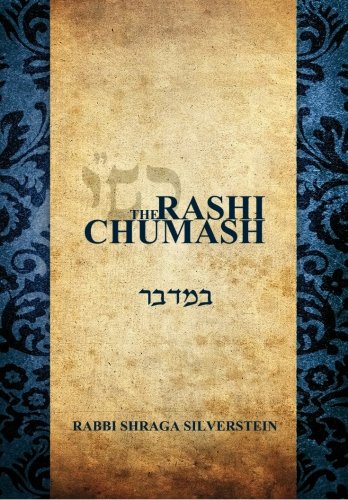 The Rashi Chumash - Bamidbar (Volume 4): Silverstein, Shraga ...