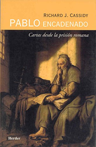 Pablo encadenado: Cartas desde la prisión romana (Spanish Edition ...