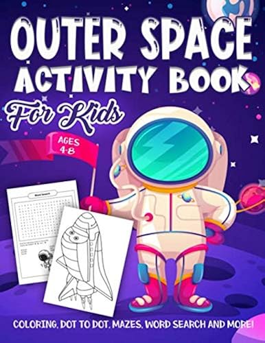 Outer Space Activity Book for Kids Ages 4-8: A Fun Kid Workbook Game ...