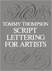 Script Lettering for Artists (Lettering, Calligraphy, Typography ...
