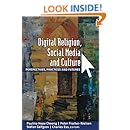 Amazon.com: Digital Religion, Social Media and Culture: Perspectives, Practices and Futures ...