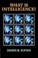 Amazon.com: What Is Intelligence?: Beyond the Flynn Effect ...