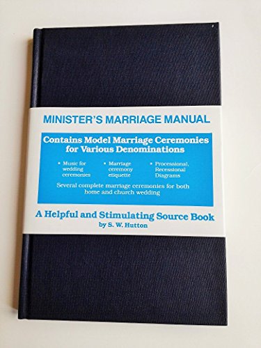 Ministers Marriage Manual: Hutton, Samuel: 9780801040313: Amazon.com: Books