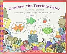 Gregory, the Terrible Eater (Scholastic Bookshelf): Sharmat, Mitchell ...