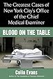 Dead Center: Behind the Scenes at the World's Largest Medical Examiner ...