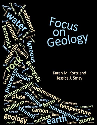 Amazon.com: Focus on Geology: 9781732629615: Kortz, Dr. Karen M., Smay ...
