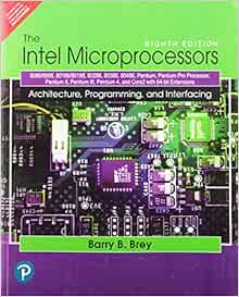 The Intel Microprocessors: 8086/8088, 80186/80188, 80286, 80386, 80486 ...